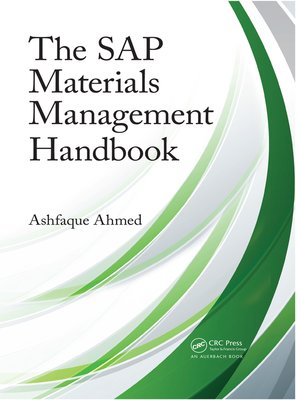 The SAP Materials Management Handbook by Ashfaque Ahmed · OverDrive: Free ebooks, audiobooks ...